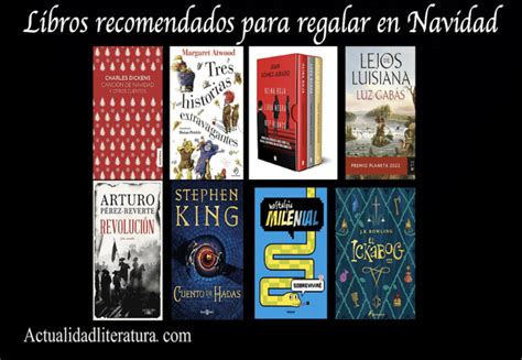 Libros Recomendados Para Regalar En Navidad Actualidad Literatura