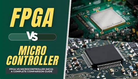 Fpga Vs Microcontroller Mcu A Complete Comparison Guide