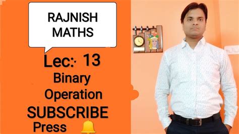 binary operation lec 13 youtube
