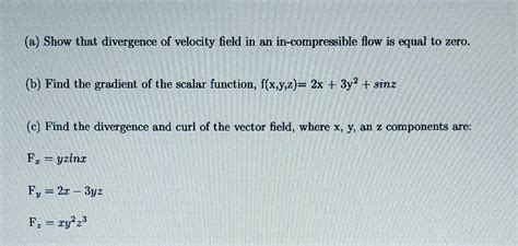 Solved A Show That Divergence Of Velocity Field In An
