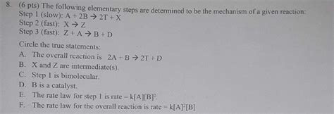 [solved] 6 pts the following elementary steps are deter