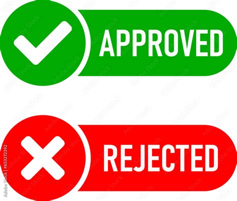 Approved And Rejected Icon Set With Green Check Mark And Red X Signs And Text Vector Image