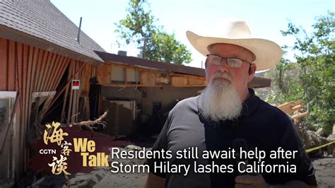 We Talk Residents Await Help After Storm Hilary Lashes California CGTN