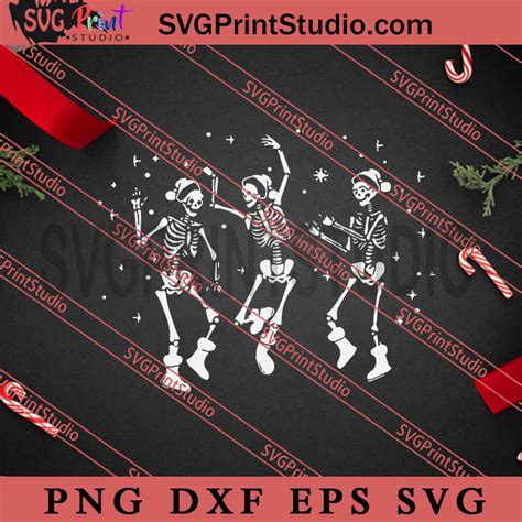 Christmas Dancing Skeleton Svg Merry Christmas Svg Xmas Svg