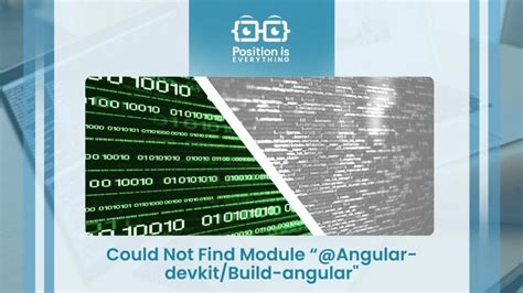 Could Not Find Module “angular Devkitbuild Angular” Position Is