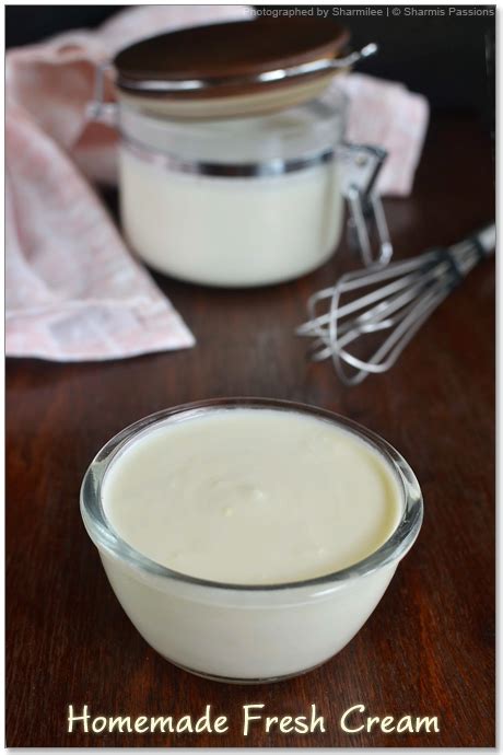Homemade Fresh Cream How To Make Fresh Cream Sharmis Passions