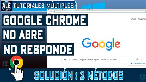 Google Chrome No Abre No Carga No funciona en Windows Solución
