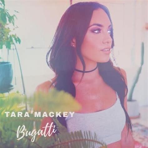 Tara Mackey Bugatti Lyrics Genius Lyrics