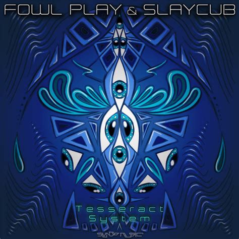 Tesseract System Fowl Play Slaycub SwampMusic