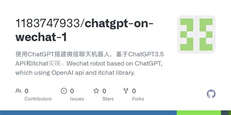 Github 1183747933chatgpt On Wechat 1 使用chatgpt搭建微信聊天机器人，基于chatgpt3