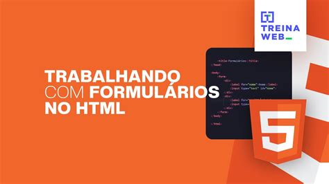 Trabalhando Com Formulários No Html Youtube