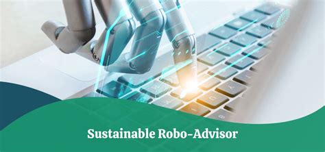 Sustainable Robo Advisor Definition Importance Benefits