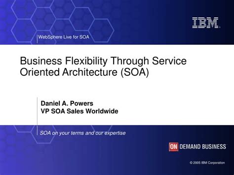 Ppt Business Flexibility Through Service Oriented Architecture Soa