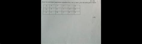 Solved Find The Multiple Regression Equation For Y On X1