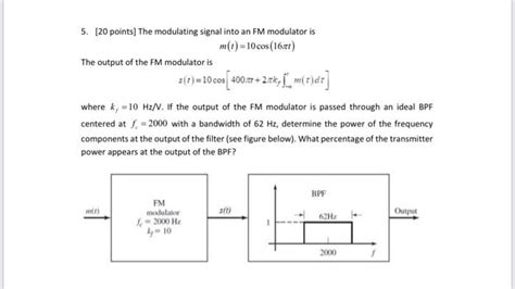 solved 5 [20 points] the modulating signal into an fm