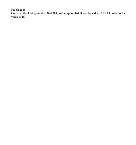 Solved Problem 1 Consider The 4 Bit Generator G1001 And