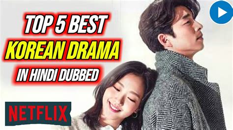Top 5 Best Korean Dramas In Hindi Dubbed Best Korean Drama In Hindi