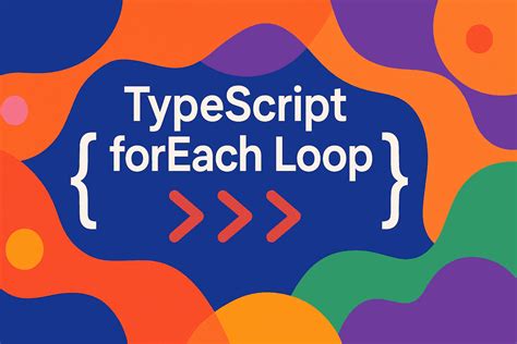 How To Use Typescript Foreach Loop Efficiently Jottup