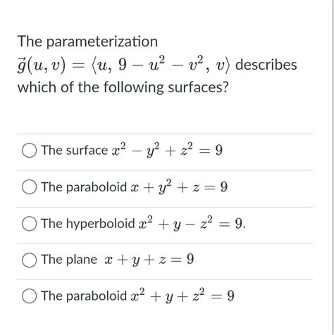 Solved The Parameterization Guv U9−u2−v2v Describes