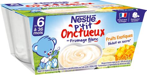 NESTLÉ P TIT ONCTUEUX au Fromage Blanc Fruits Exotiques x gDès mois g