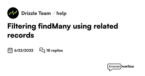 filtering findmany using related records drizzle team