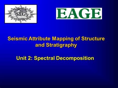 Seismic Attribute Mapping Of Structure And Stratigraphy Unit
