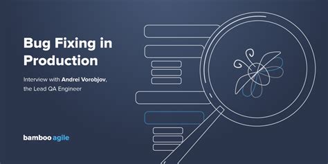 Bug Fixing In Production An Inside Look