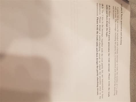 Solved A Parity Bit Is An Extra Bit Included With A Binary Chegg Com