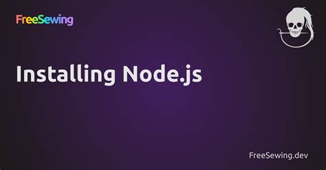 Installing Nodejs
