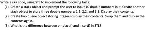 Solved Write A C Code Using Stl To Implement The