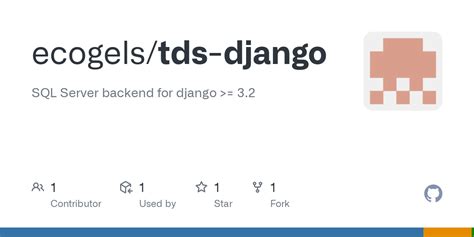 Github Ecogelstds Django Sql Server Backend For Django 32