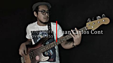 Impacto Enjambre Bass Cover YouTube