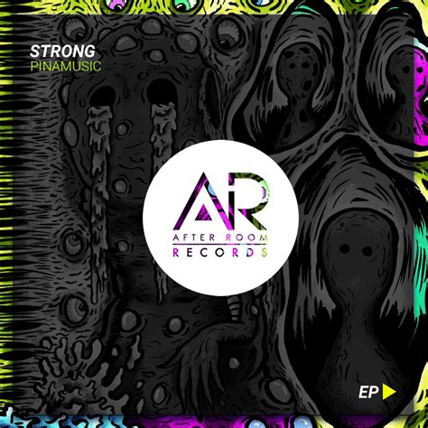 Pinamusic Strong Ep After Room Records Music And Downloads On Beatport