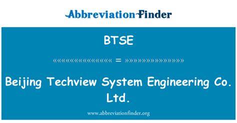 Btse Stands For Beijing Techview System Engineering Co Ltd Abbreviation Finder