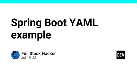 Spring Boot Yaml Example Dev Community