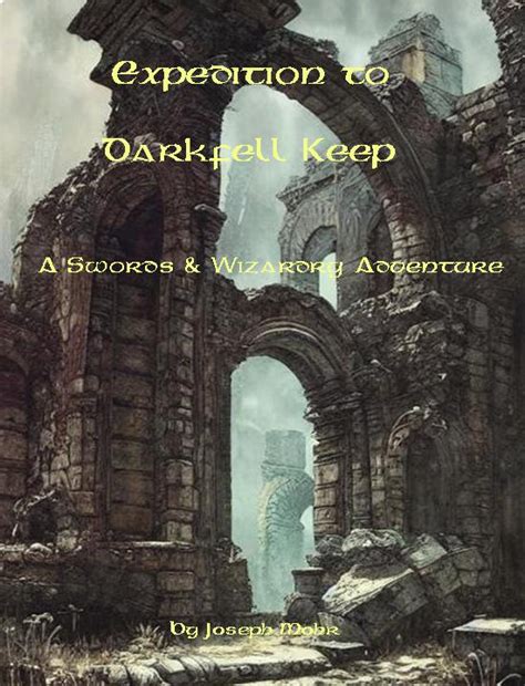 Expedition To Darkfell Keep Old School Role Playing Drivethrurpg