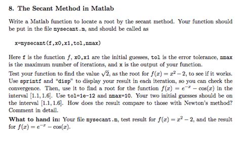 Solved Write A Matlab Function To Locate A Root By The Chegg