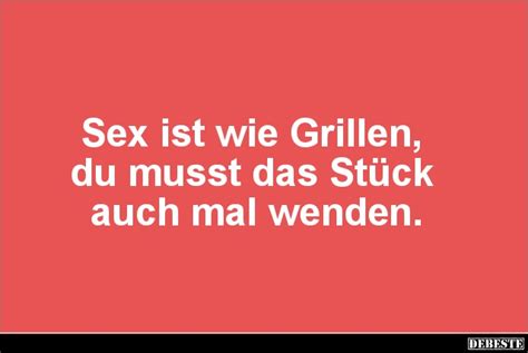 Sex Ist Wie Grillen Du Musst Das Stück Auch Mal Debestede