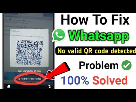How to Fix Whatsapp No valid QR code detected Problem | Whatsapp No ...