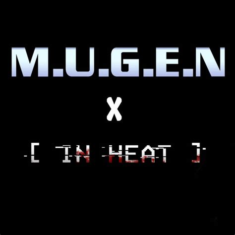 What If Mugen X In Heat Lustful Nights By Minex100gproductions On