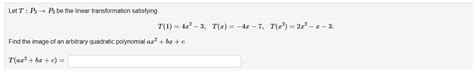 Solved Let Tp3→p3 Be The Linear Transformation Satisfying