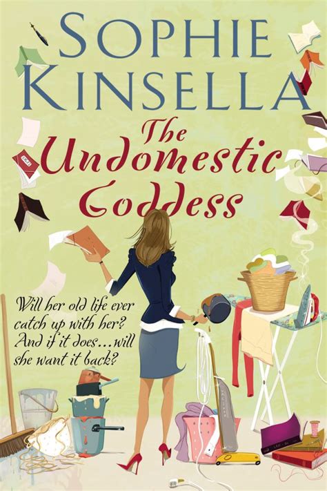 The Undomestic Goddess By Sophie Kinsella Sunday Book Review