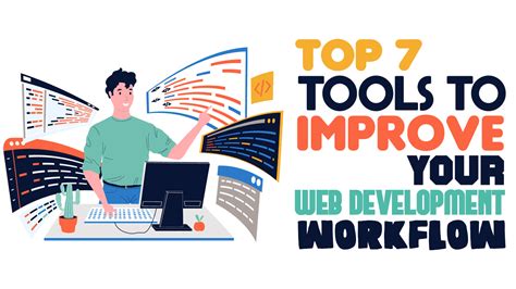 top 7 tools to improve your web development workflow simple programmer