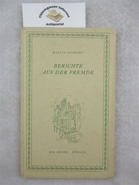 Berichte Aus Der Fremde By Gumpert Martin 1948 Chiemgauer
