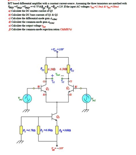 Solved Bjt Based Differential Amplifier With A Constant Current Source