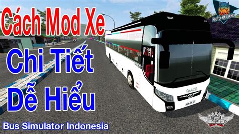 1 Bussid Hướng Dẫn Chi Tiết Cách Mod Xe Trong Bus Simulator