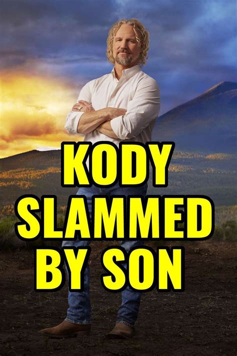 ‘sister Wives Kody Brown Slammed By Son For Grand Delusions Video