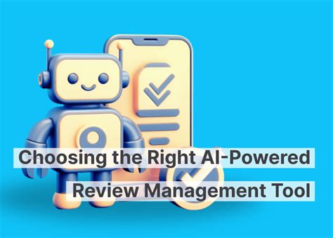 Choosing The Right Ai Powered Review Management Tool