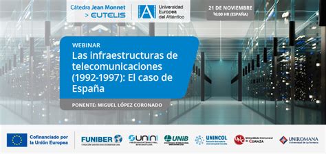 UNEATLANTICO Organiza El Webinar Las Infraestructuras De