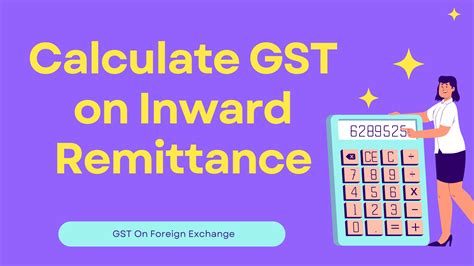 How To Calculate GST On Foreign Currency Conversion Calculate GST On Inward Remittance Forex